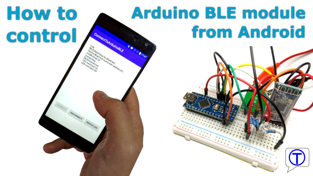 Bluecard Part 6 Controlling The Arduino Nano Bluetooth Module From Android Device Thinker Talk